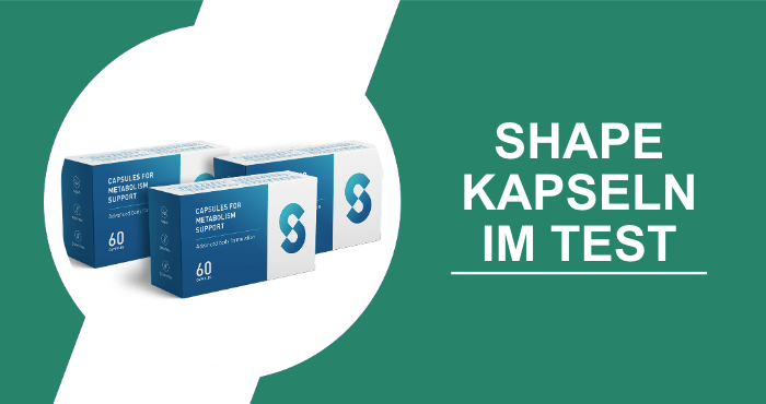 [AKTUELL] - Shape Kapseln – Erfahrungen & Testurteil 2024